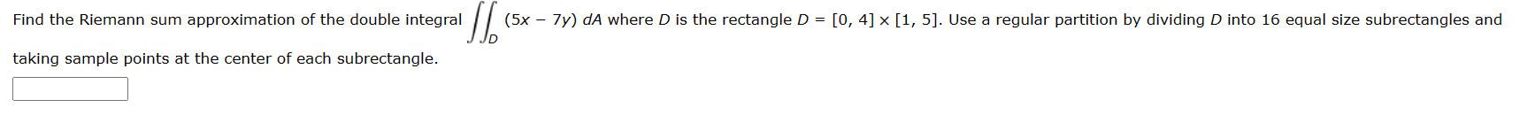 Solved Find the Riemann sum approximation of the double | Chegg.com