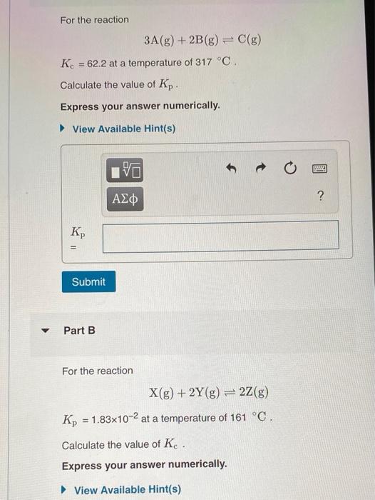 Solved For the reaction 3A(g) +2B(g) = C(g) K = 62.2 at a | Chegg.com