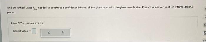 Solved Find the critical value f ar needed to construct a | Chegg.com