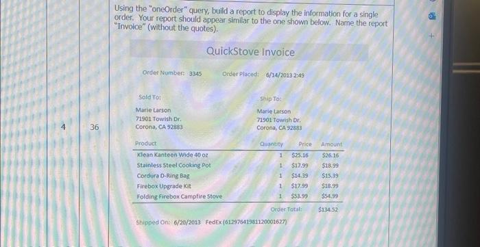 Solved Using the "oneOrder" query, build a report to display | Chegg.com