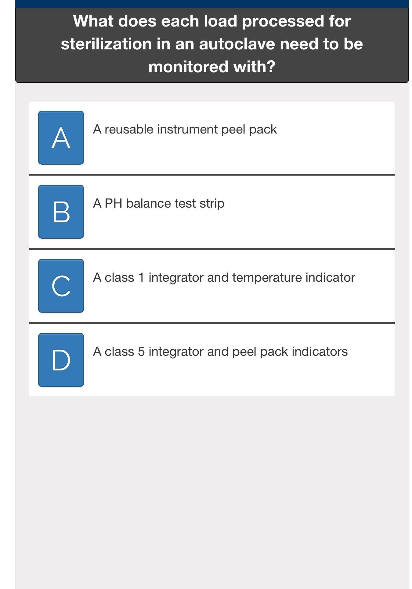 Solved What does each load processed for sterilization in an | Chegg.com