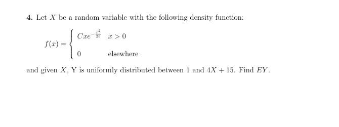 Solved 4. Let X be a random variable with the following | Chegg.com