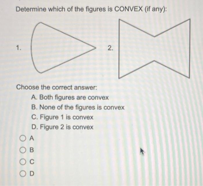 Solved Determine which of the figures is CONVEX (if any): 1. | Chegg.com