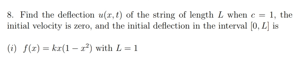 Find the deflection u(x,t) ﻿of the string of length L | Chegg.com