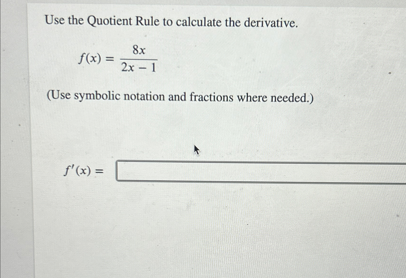 Solved Use the Quotient Rule to calculate the | Chegg.com