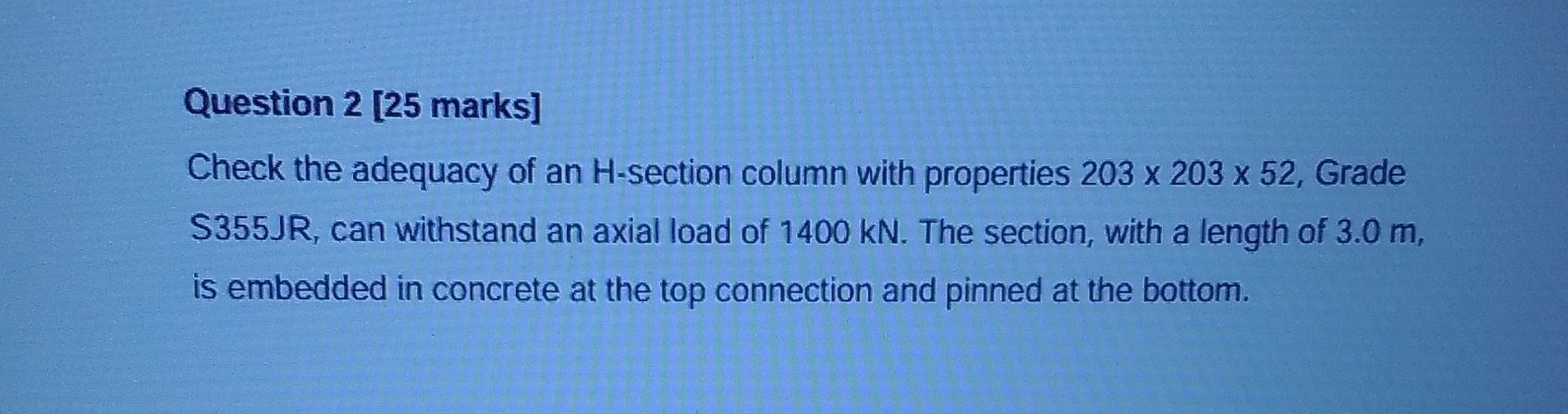 Solved Question marks]Check the adequacy of an H-section | Chegg.com