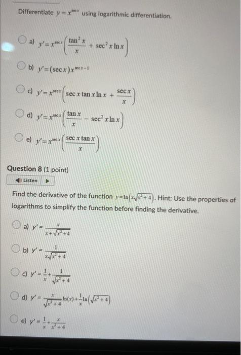 Solved Differentiate y=xsexy using logarithmic | Chegg.com