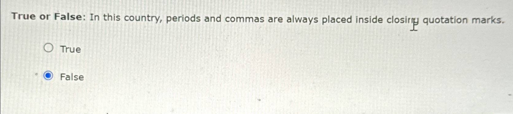 Solved True or False: In this country, periods and commas | Chegg.com