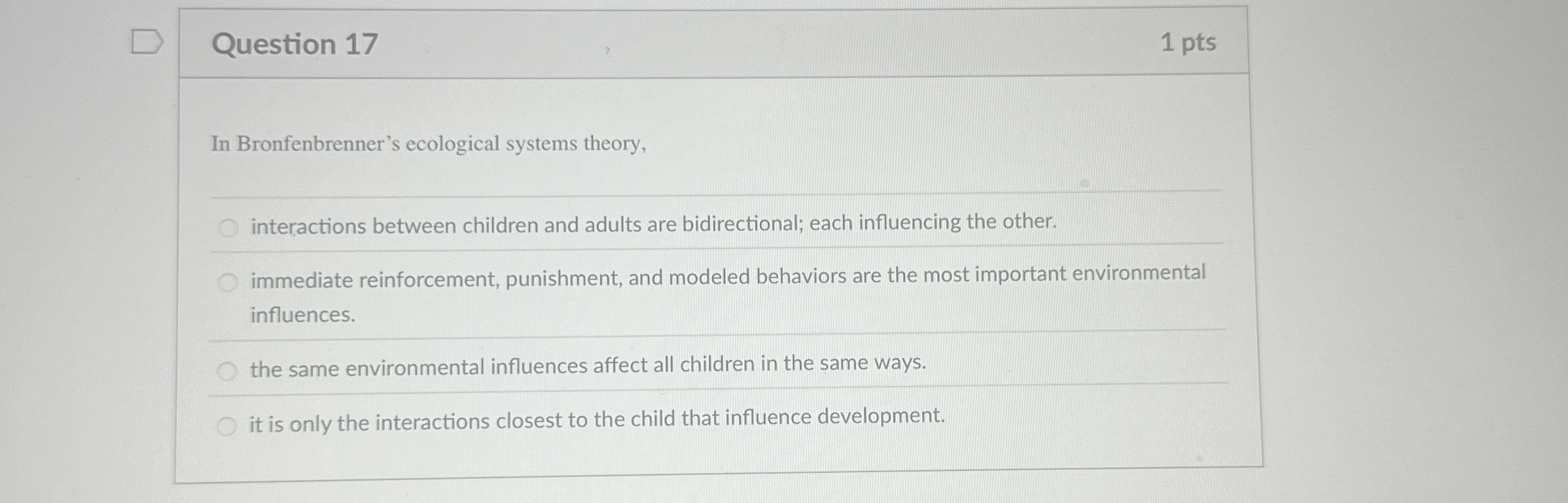 Solved Question 17In Bronfenbrenner's ecological systems | Chegg.com