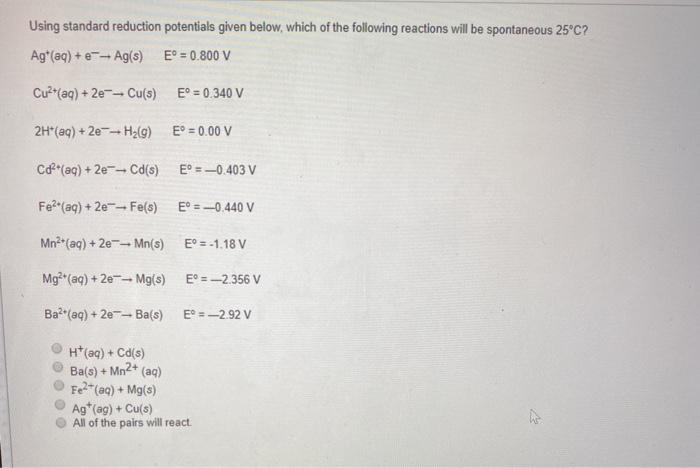 Solved Using standard reduction potentials given below, | Chegg.com