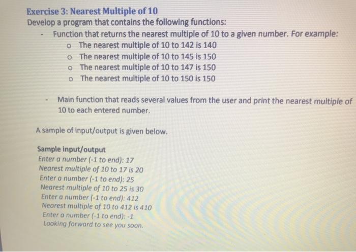 Solved Exercise 3: Nearest Multiple of 10 Develop a program | Chegg.com