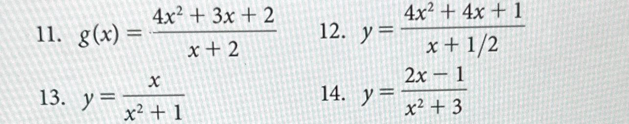 Solved g(x)=4x2+3x+2x+2y=4x2+4x+1x+12y=xx2+1y=2x-1x2+3 | Chegg.com