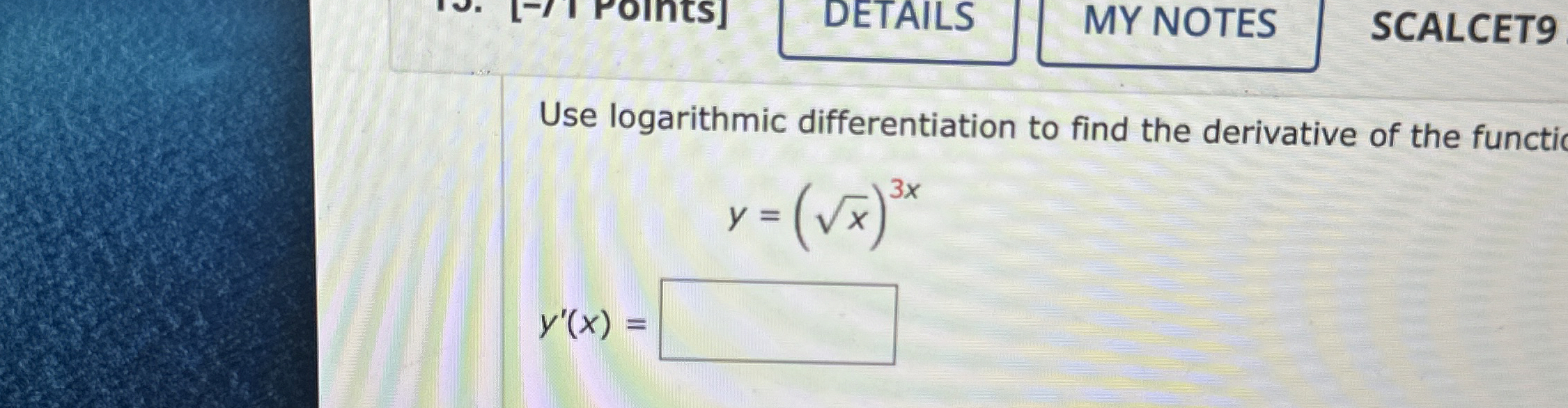 Solved DETAILSSCALCET9Use logarithmic differentiation to | Chegg.com