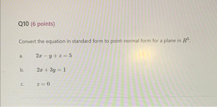 Solved Q10 (6 points) Convert the equation in standard form | Chegg.com