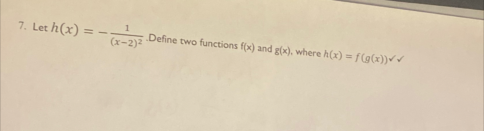 Solved Let h(x)=-1(x-2)2. ﻿Define two functions f(x) ﻿and | Chegg.com
