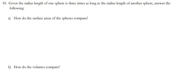 Solved 10. Given the radius length of one sphere is three | Chegg.com