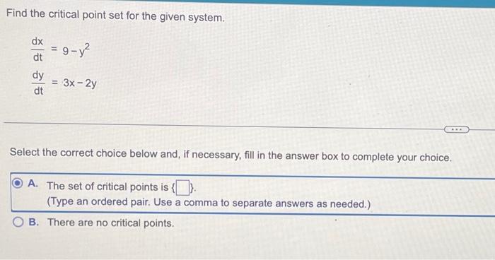 Solved Find the critical point set for the given system. | Chegg.com