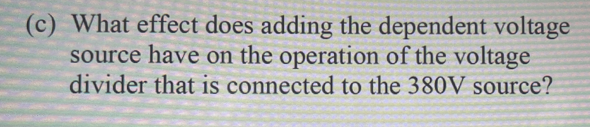 Solved (c) ﻿What effect does adding the dependent | Chegg.com