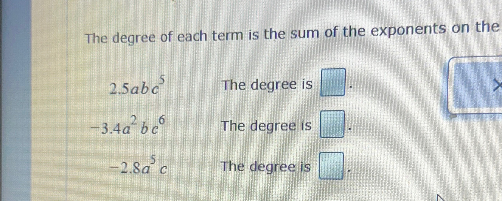 Solved The degree of each term is the sum of the exponents | Chegg.com
