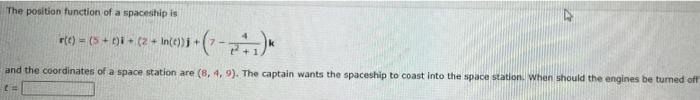 Solved The position function of a spaceship is | Chegg.com