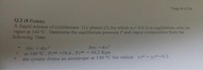 Solved Q.2 (8 Points) A liquid mixture of cyclohexane (1)/ | Chegg.com