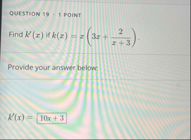 Solved QUESTION 19 • 1 ﻿POINTFind k'(x) ﻿if | Chegg.com