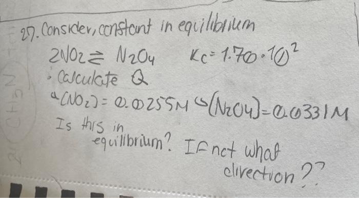 Solved 27. 7. Consider, constant in equilibrium 2NO2 = N2Oy | Chegg.com