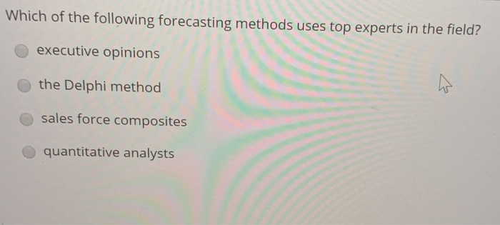Solved Which of the following forecasting methods uses top | Chegg.com
