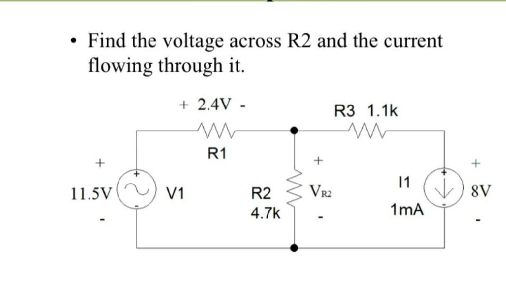 Solved Find the voltage across R2 and the current flowing | Chegg.com