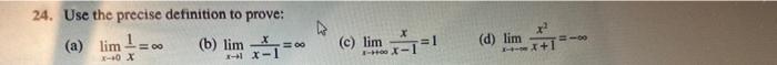 Solved 24. Use the precise definition to prove: (a) lim 1. | Chegg.com