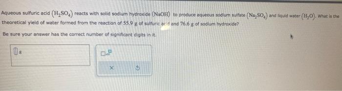 Solved Aqueous sulfuric acid (H2SO4) reacts with solid | Chegg.com
