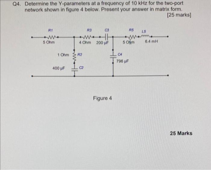 Solved 24. Determine the Y-parameters at a frequency of | Chegg.com