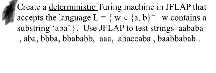 Solved Create a deterministic Turing machine in JFLAP that | Chegg.com