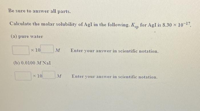 Solved Be sure to answer all parts. Calculate the molar | Chegg.com