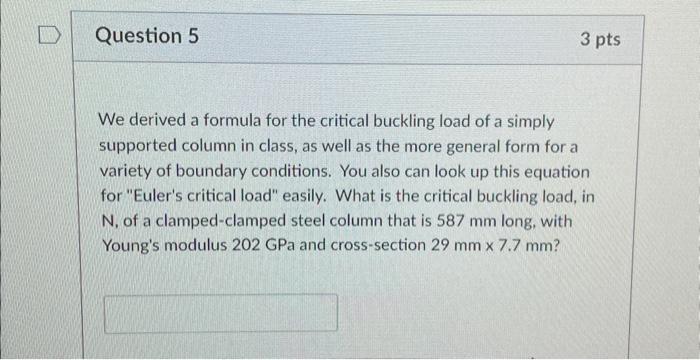 Solved We derived a formula for the critical buckling load | Chegg.com