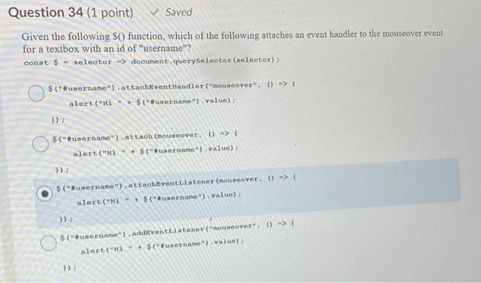 Solved Question 34 (1 point) Saved Given the following $() | Chegg.com