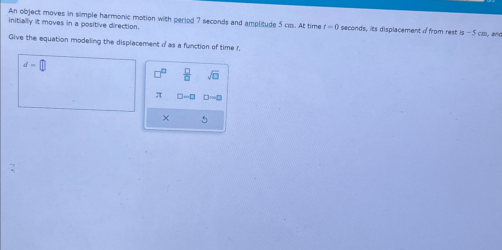 Solved An object moves in simple harmonic motion with period | Chegg.com