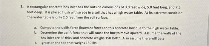 Solved 3. A rectangular concrete box inlet has the outside | Chegg.com