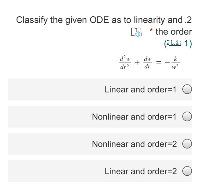Solved Classify the given ODE as to linearity and.2 the | Chegg.com