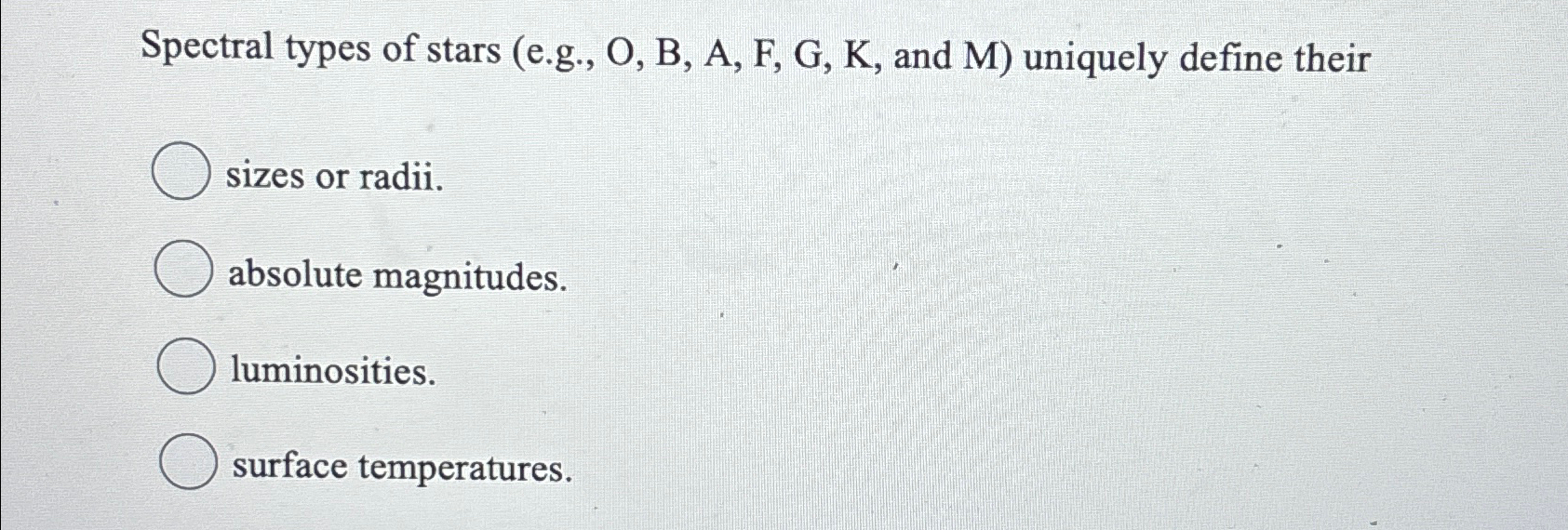 Solved Spectral types of stars (e.g., ﻿O, ﻿B, ﻿A, ﻿F, ﻿G, | Chegg.com