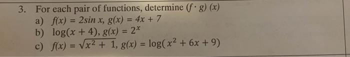 Solved For each pair of functions, determine (f⋅g)(x) a) | Chegg.com