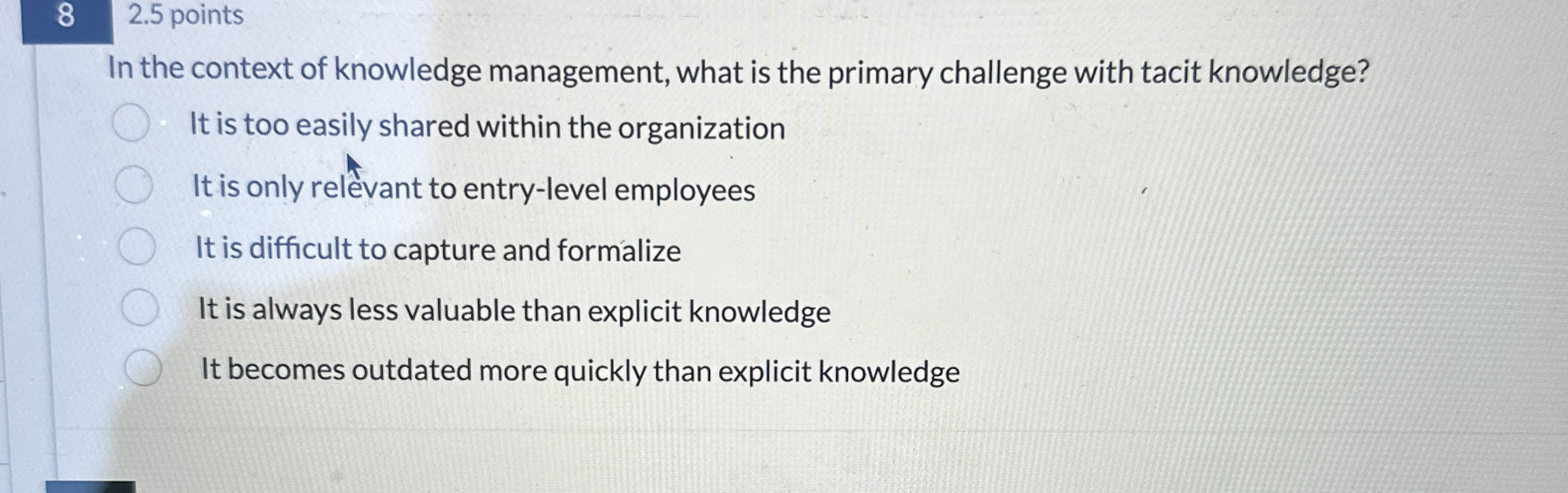 Solved In the context of knowledge management, what is the | Chegg.com