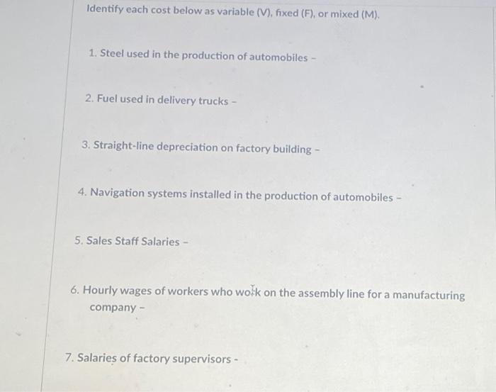Solved Identify each cost below as variable (V), fixed (F), | Chegg.com