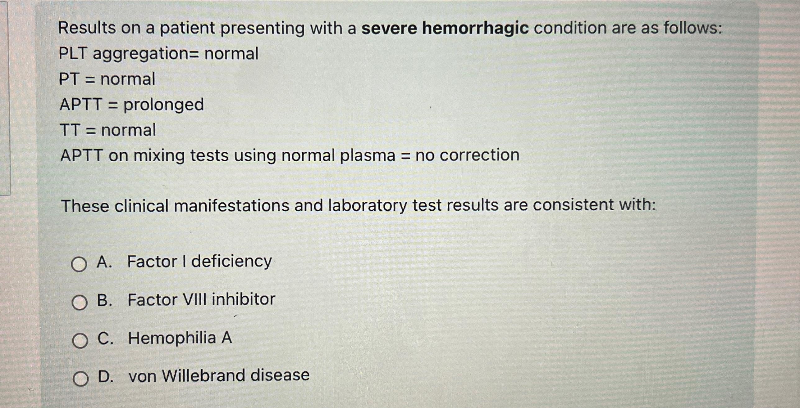 Solved Results on a patient presenting with a severe | Chegg.com