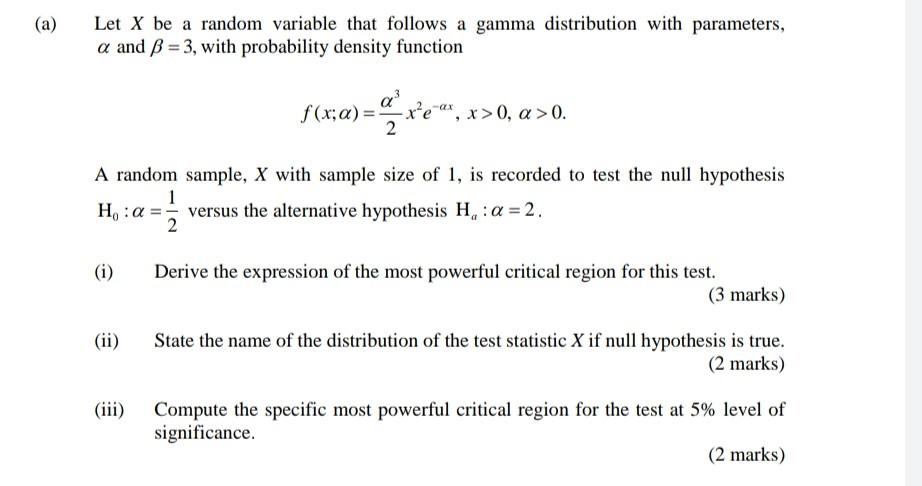 Solved (a) Let X be a random variable that follows a gamma | Chegg.com