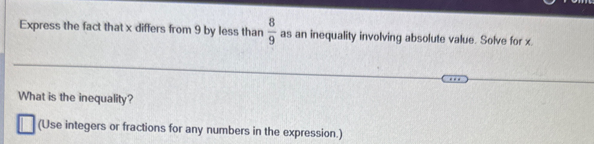 Solved Express the fact that x ﻿differs from 9 ﻿by less than | Chegg.com