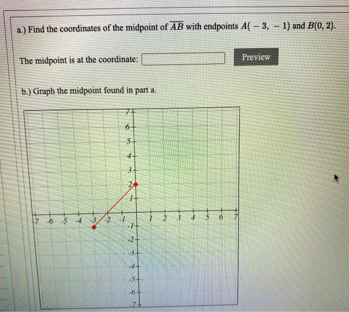 Solved a.) Find the coordinates of the midpoint of AB with | Chegg.com
