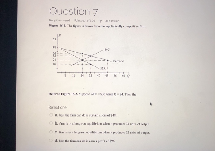 Solved Question 7 Not yet answered Points out of 1.00 P Flag | Chegg.com Solved Question 7 Not yet answered Points out of 1.00 P Flag | Chegg.com