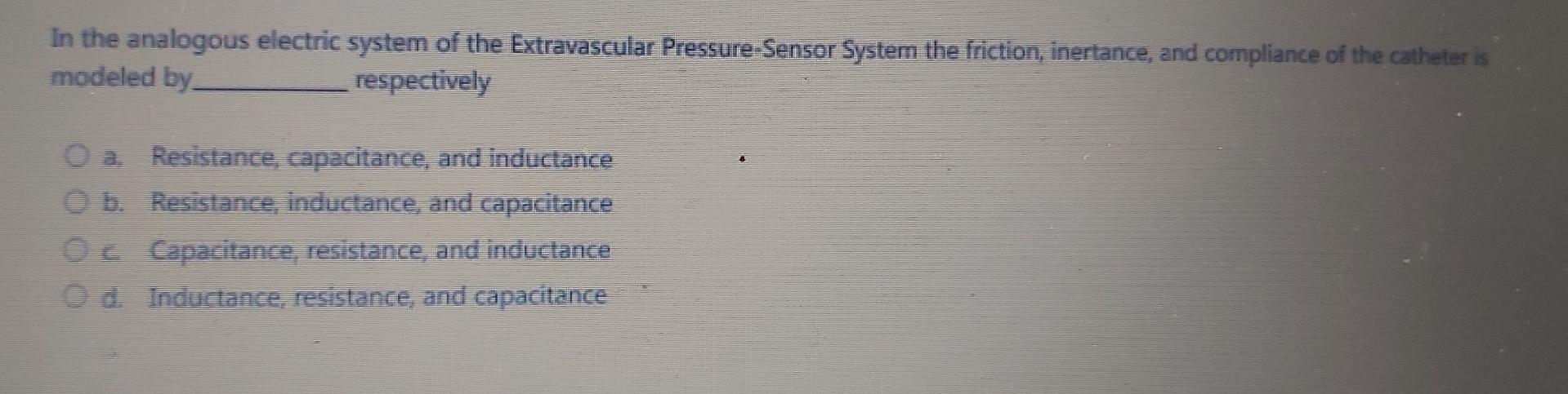 Solved In the analogous electric system of the Extravascular | Chegg.com