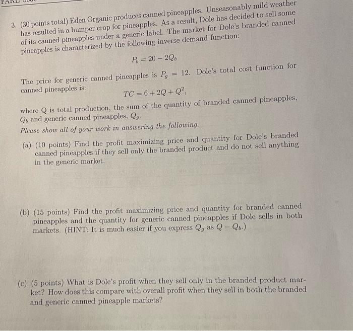Solved 3. (30 points total) Eden Organic produces canned | Chegg.com
